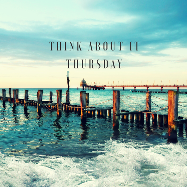 Think About It Thursday - Deserved Happiness